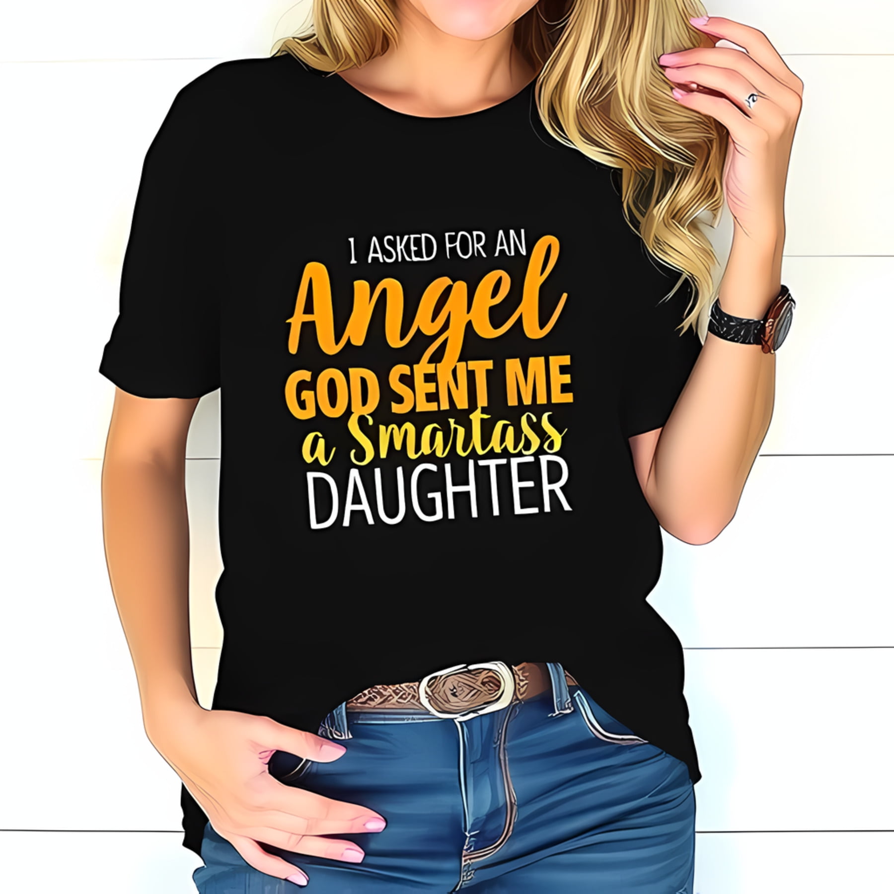 Funny Cotton Short Sleeve T-Shirt - " I Asked for an Angel God Sent Me ...
