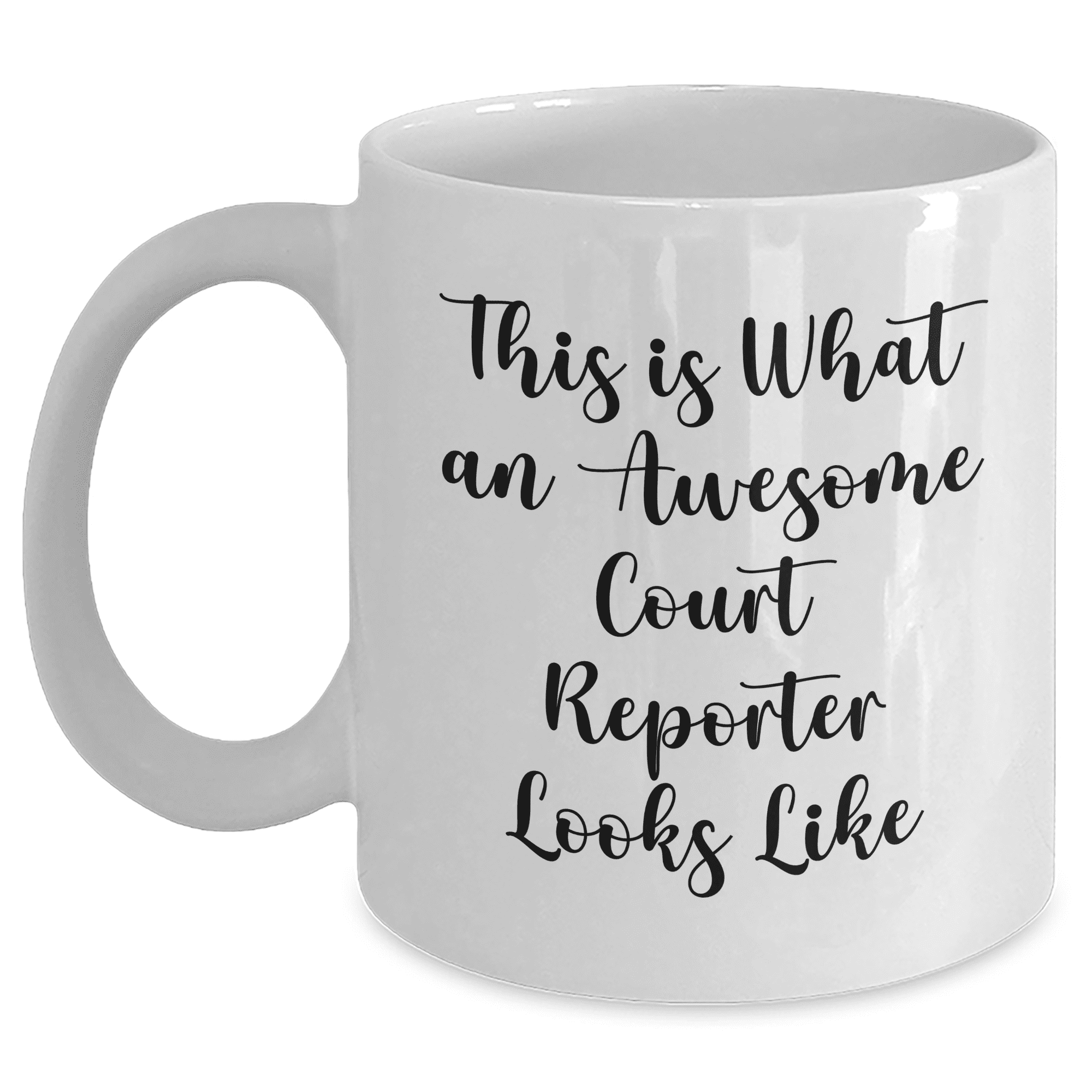 Funny Court Reporter Gifts from Family to Awesome Court Reporters White ...