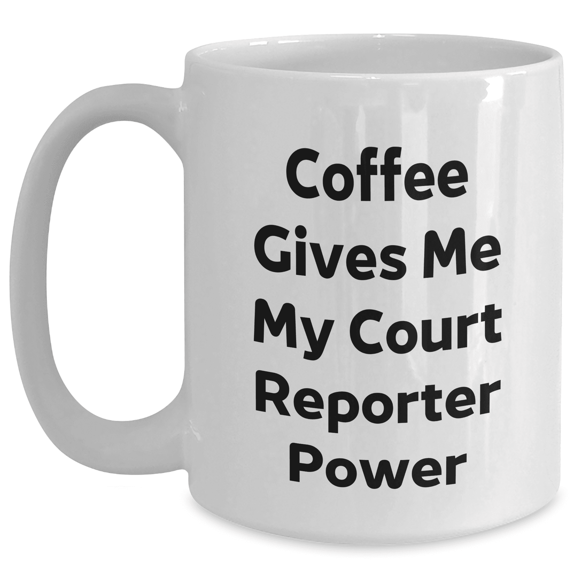 Funny Court Reporter Gifts from Mom to Daughter - 'Coffee Gives Me My ...