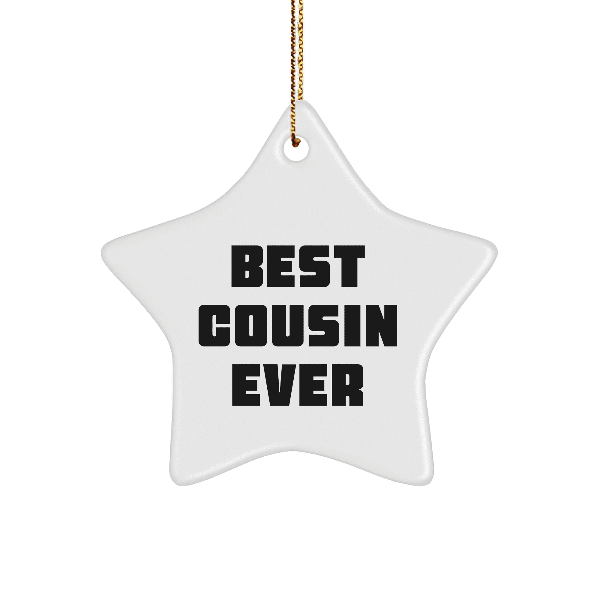 Funny Cousin Gifts from Family - Best Cousin Ever Star Ornament ...