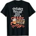 Funny Crab Eating Saying - Todays Forecast Crabs And Beer T-Shirt ...