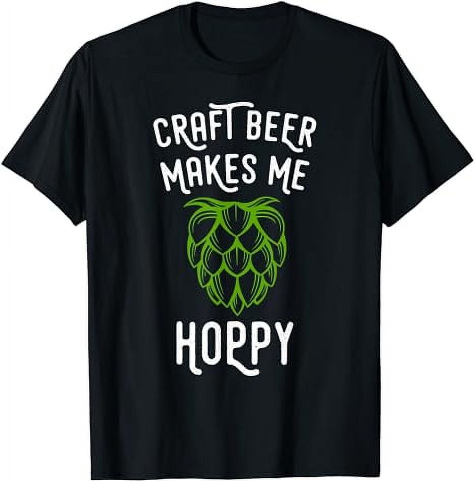 Funny Craft Beer Makes Me Hoppy Design For Home Brewing T Shirt