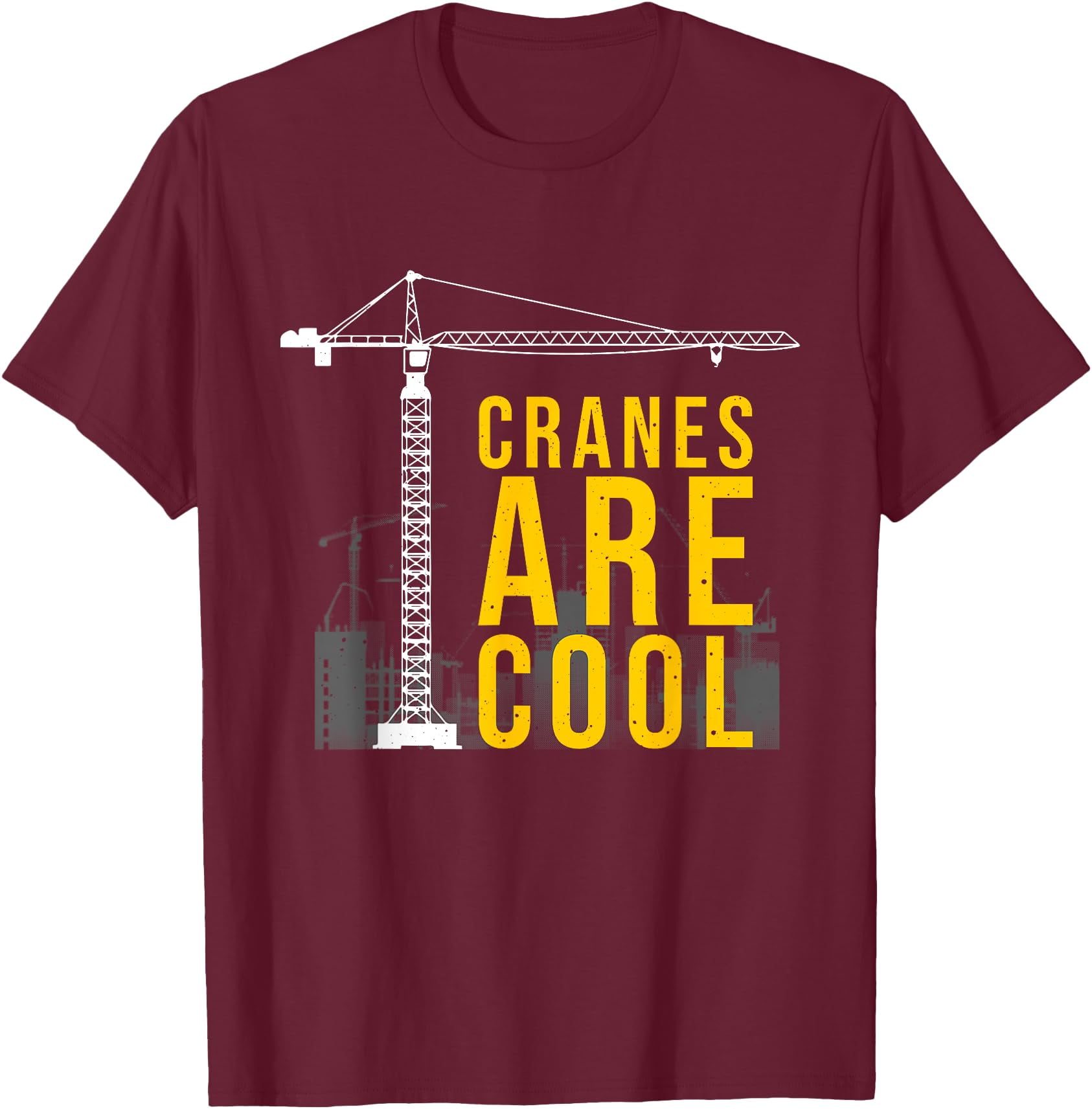Funny Crane Operator Gift Construction Tower Softstyle Unisex T-Shirt,Maroon Color,Size L ...