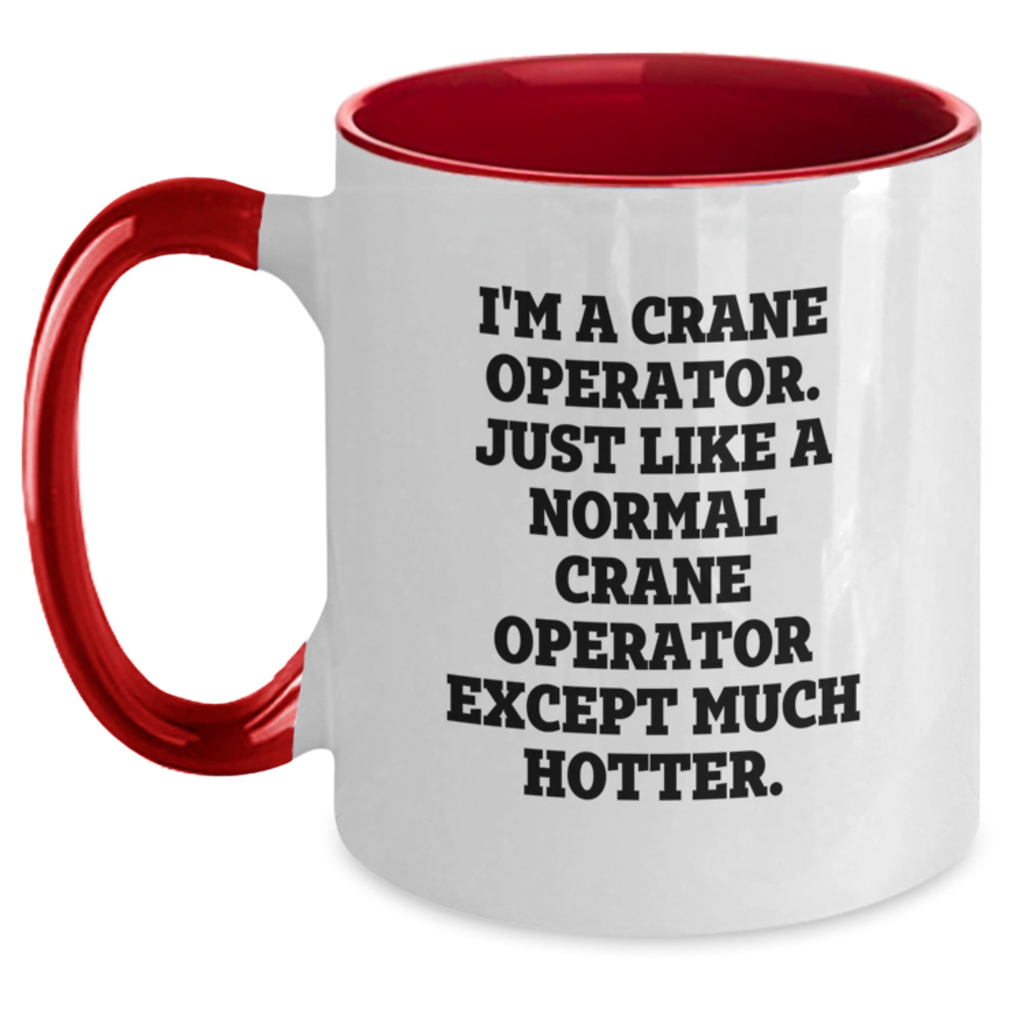 Funny Crane Operator Gift, I'm A Crane Operator. Just Like A Normal ...