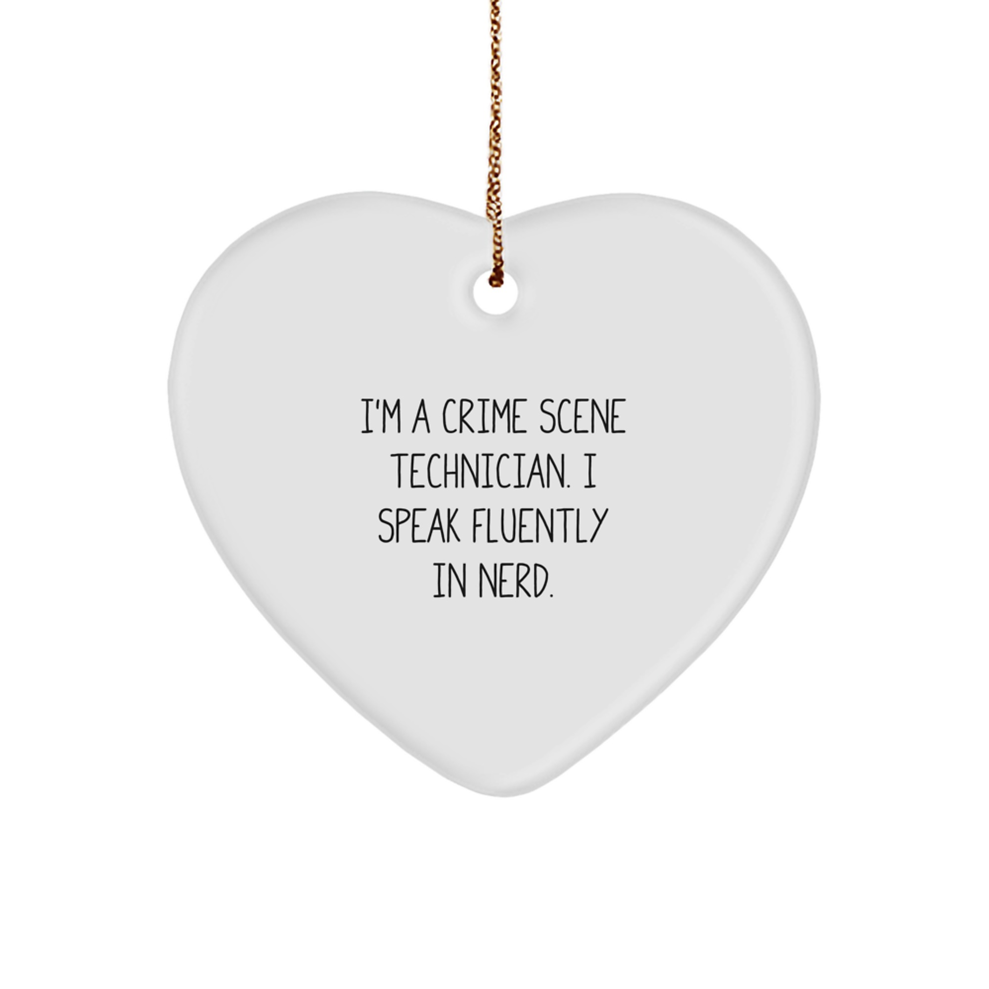 Funny Crime Scene Technician Gifts from Friends for Him, Heart Ornament ...