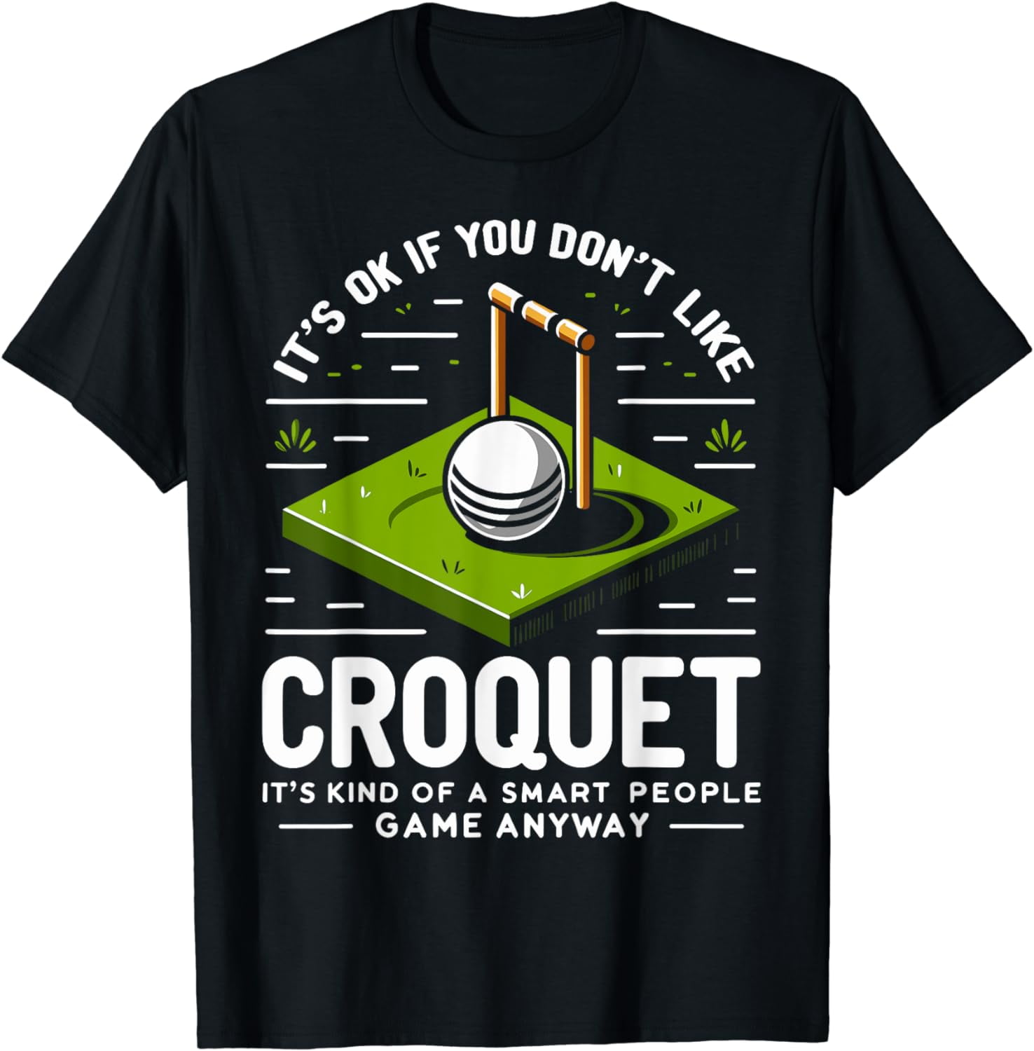 Funny Croquet Lawn Game Saying: A Backyard Sports Player T-Shirt ...