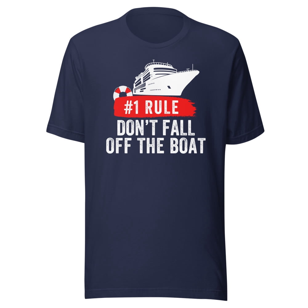 Funny Cruise Ship Shirt, Rule #1 Don't Fall Off The Boat, Unisex ...