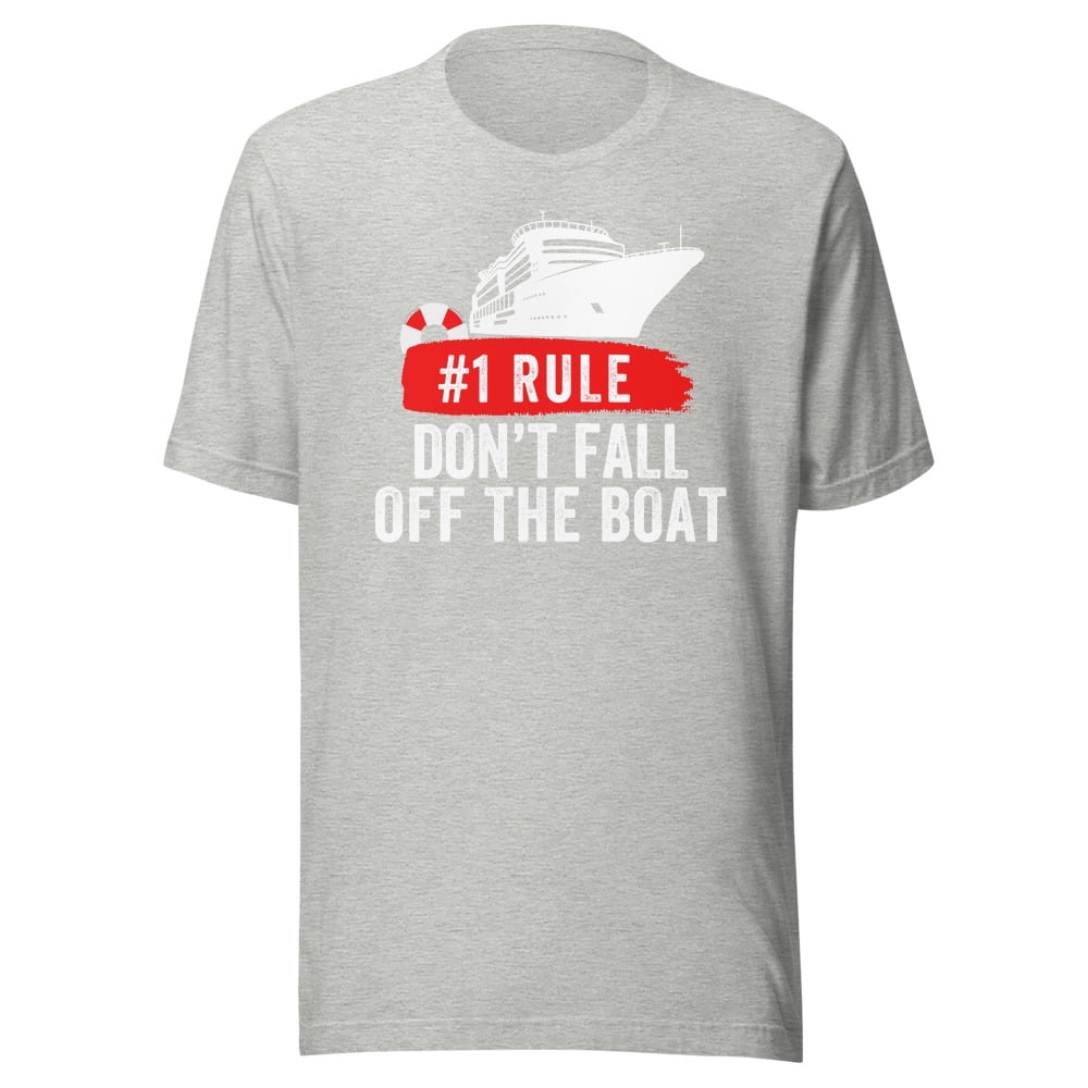 Funny Cruise Ship Shirt, Rule #1 Don't Fall Off The Boat, Unisex ...