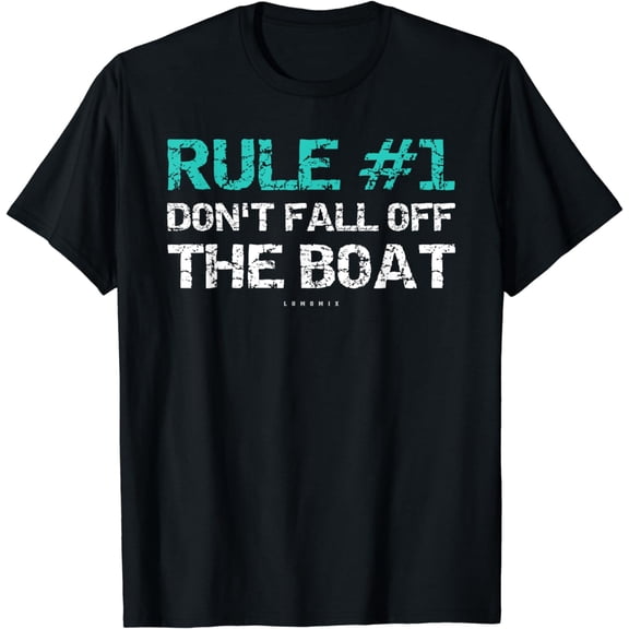 100% Cotton Unisex Rule #1 Don't Fall Off The Boat Shirt Cruise Ship T ...