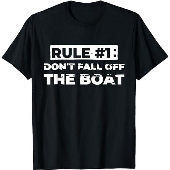 Funny Cruise T Shirt Rule #1 Don't Fall Off The Boat Tee - Walmart.com