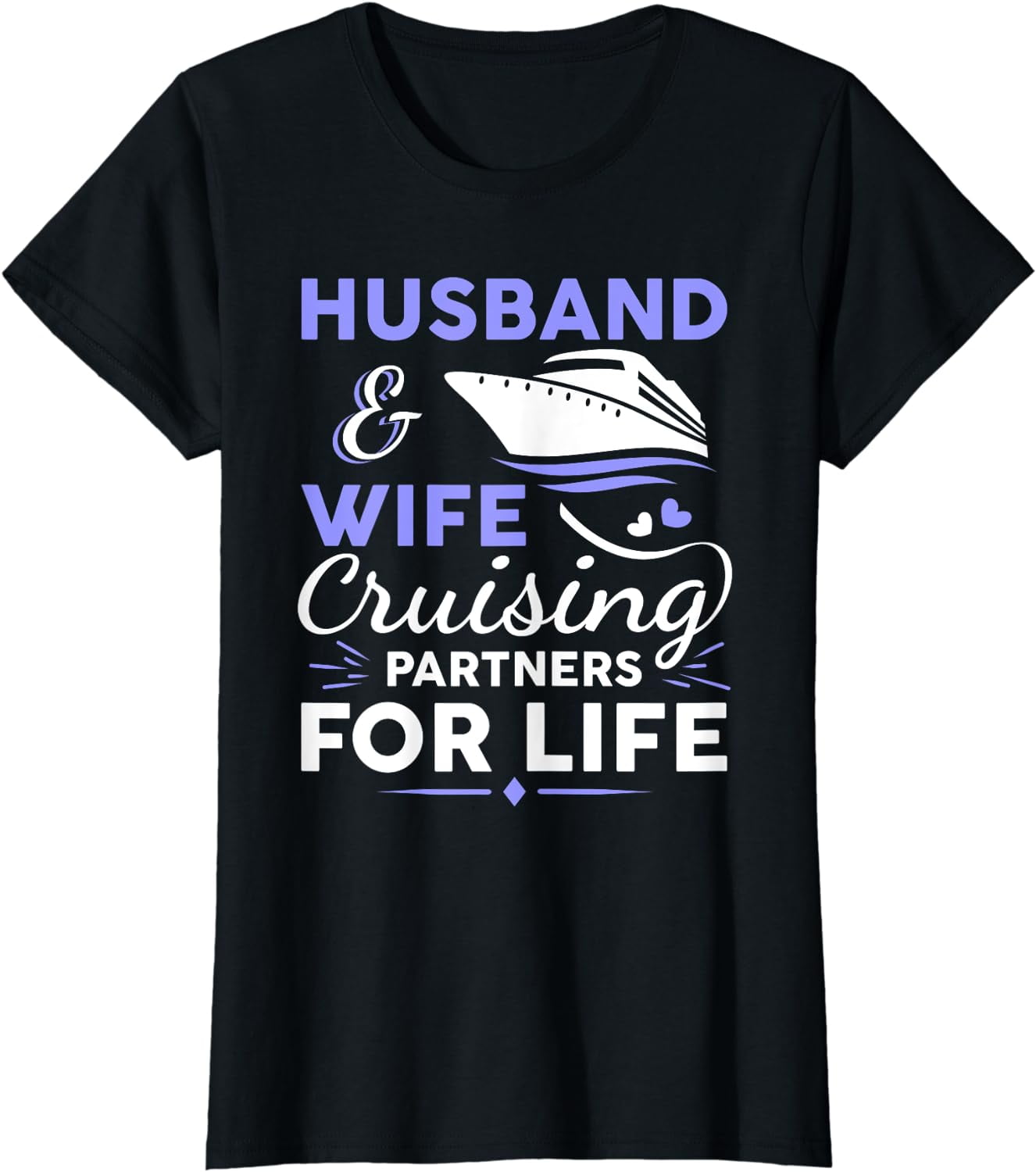 Funny Cruising Design For Husband Wife Couples Cruise Ship T-Shirt ...