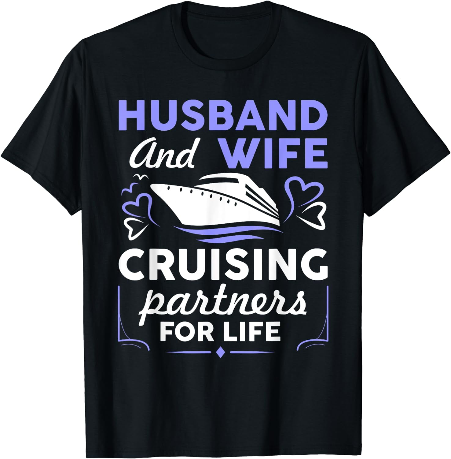 Funny Cruising Design For Husband Wife Couples Cruise Ship T-Shirt ...