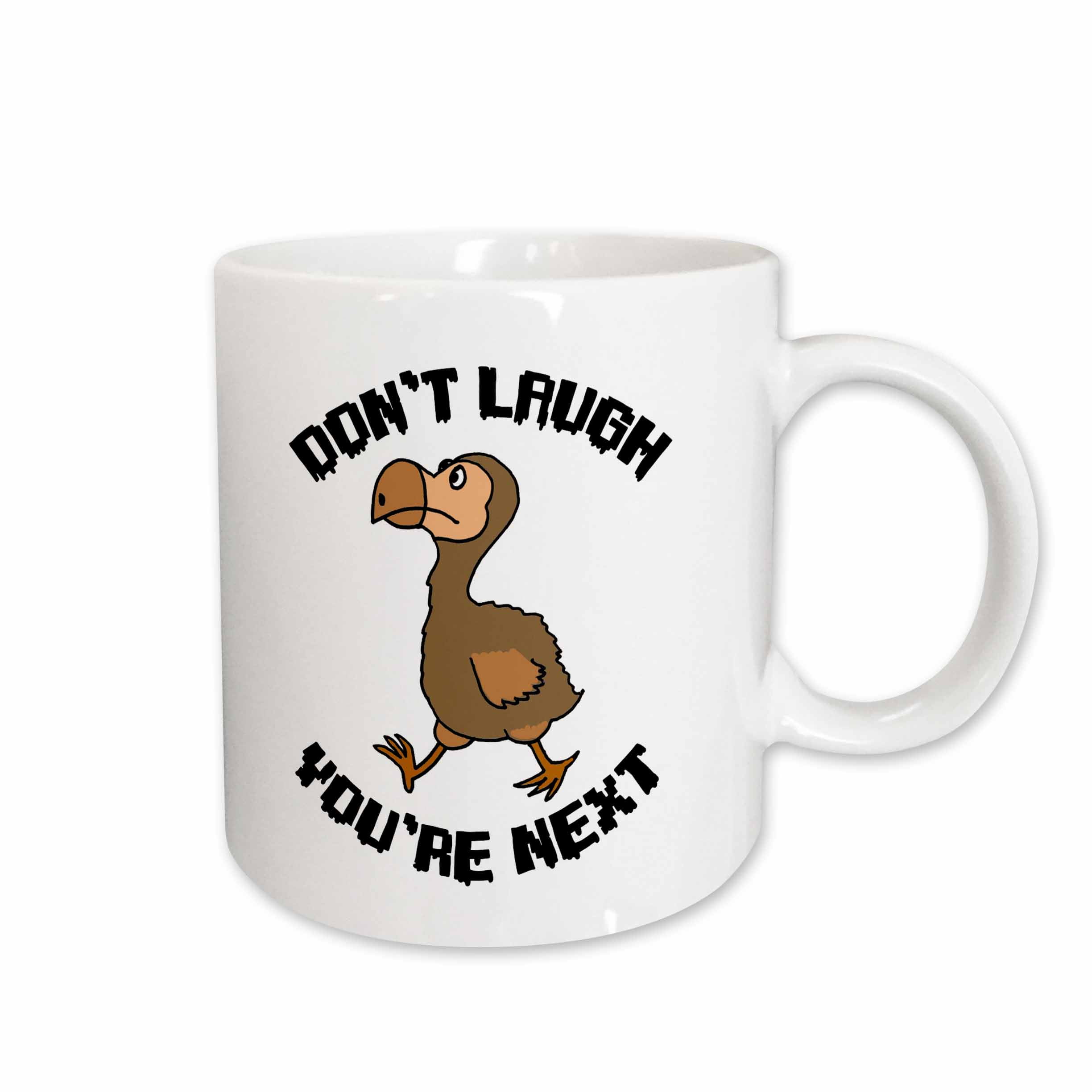 3drose, Funny Cute Dodo Bird Dont Laugh Youre Next Cartoon, 15oz Mug ...