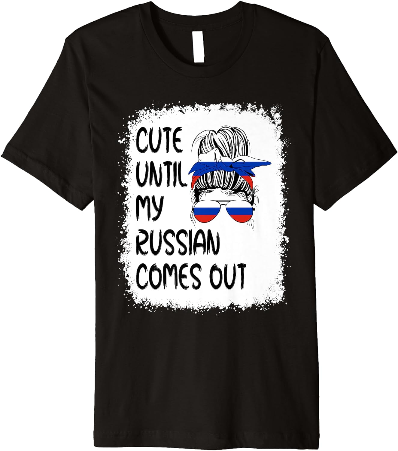Funny Cute Until My Russian Comes Out Premium T-Shirt - Walmart.com