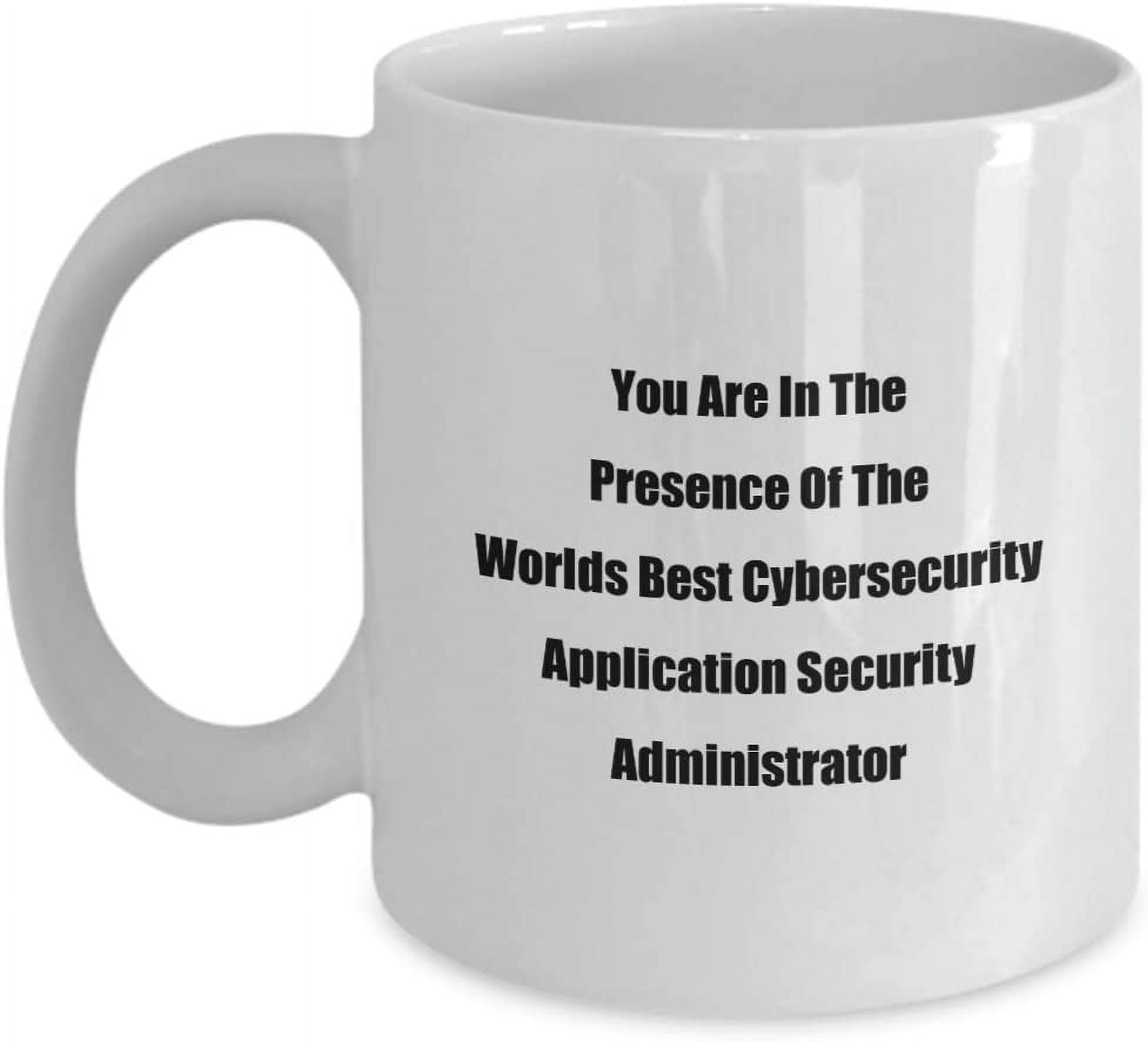 Funny Cyber Security Occupation Job Work Office Gift Mugs You Are In ...