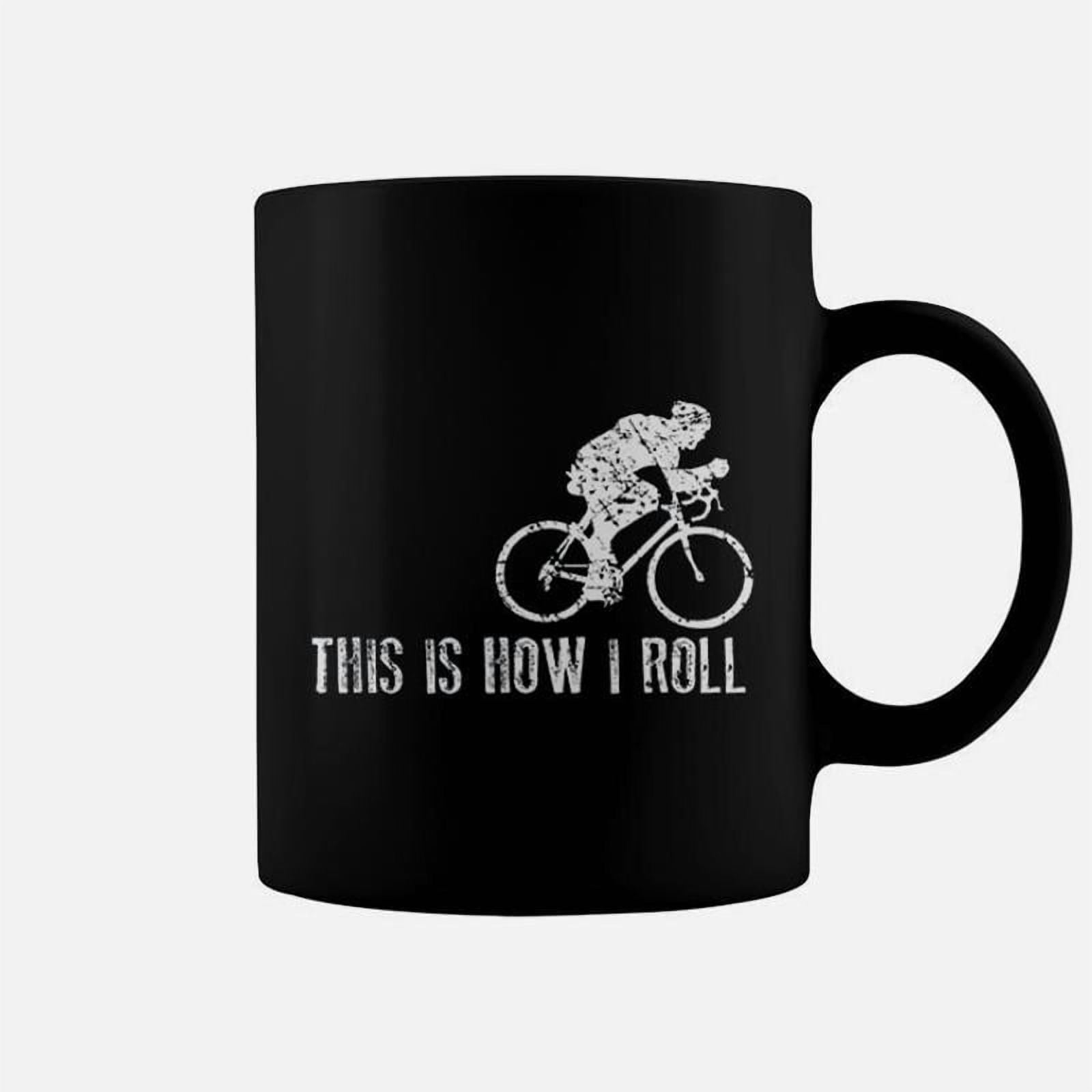 Funny Cycling This Is How I Roll Bike Gift Coffee Mug - Walmart.com