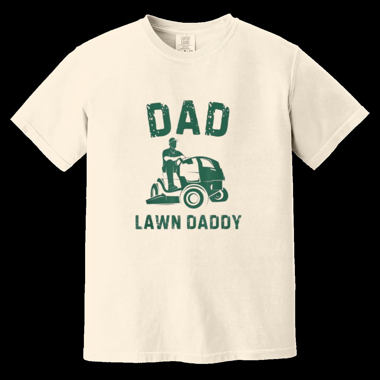 Funny DAD Lawn Daddy Comfort Color T-shirt Yard Work Humor, for men ...