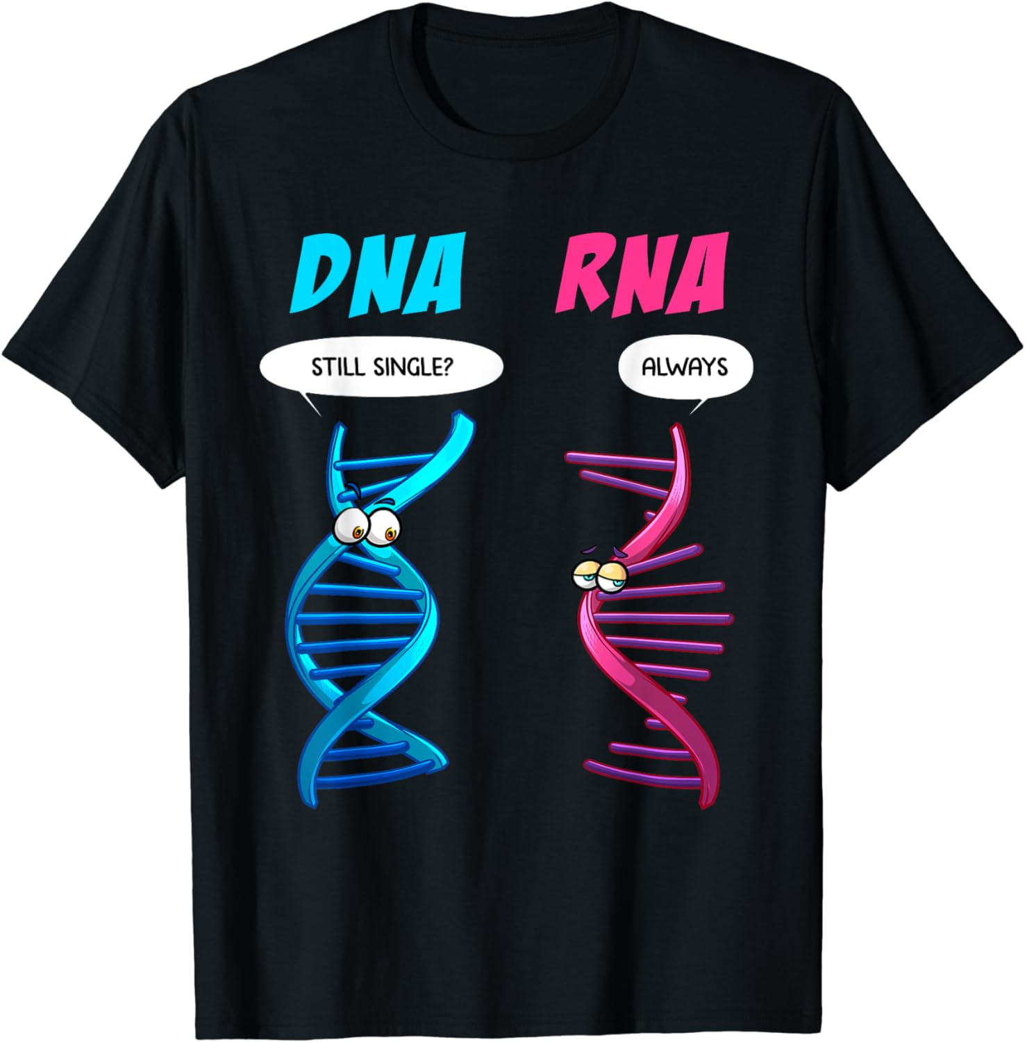 Funny DNA RNA Design Men Women Biology Genetics Biologist T-Shirt ...