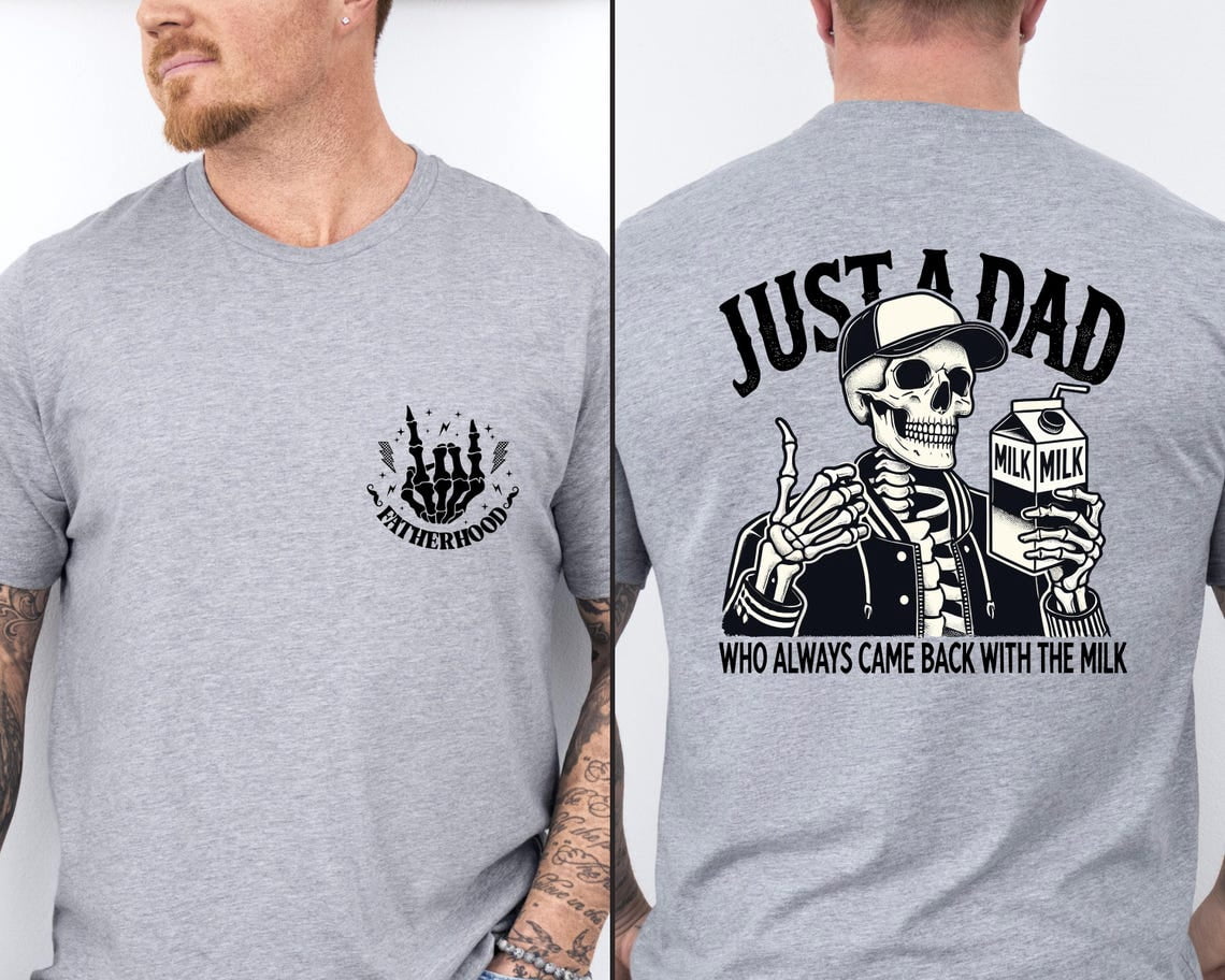 Funny Dad 2 Sided T-Shirt, Just A Dad Who Always Came Back With The ...