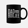 Funny Dad And Boujee Coffee Mug - Walmart.com