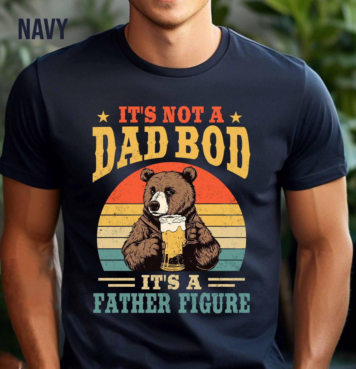 Funny Dad Fathers Day Shirt, It'S Not A Dad Bod It'S A Father Figure ...