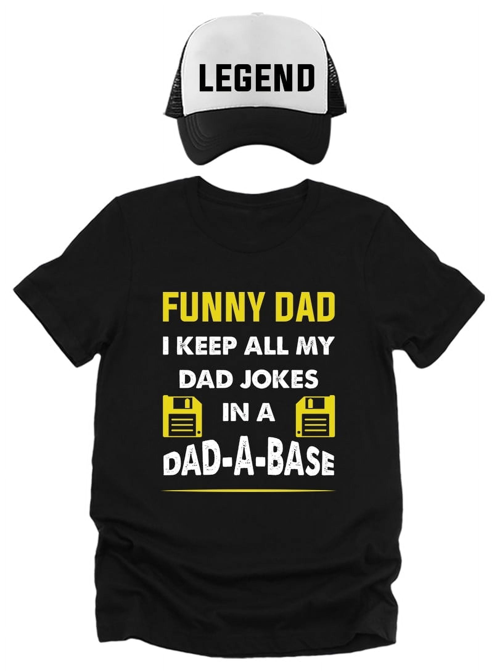 Funny Dad Gifts - I Keep All My Dad Jokes in a Dad-a-Base Shirt, Hat ...