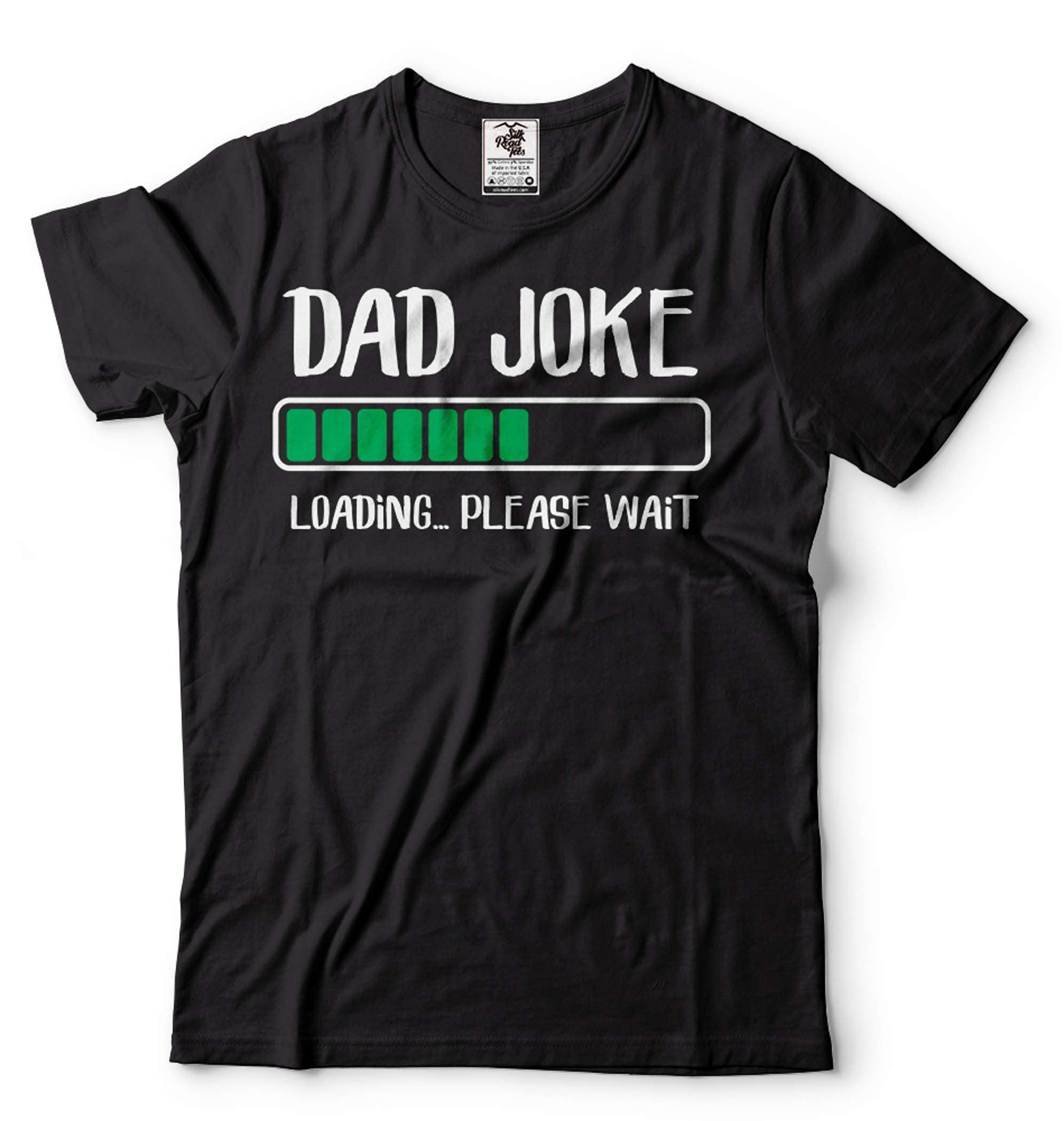 Funny Dad Joke Shirt Father's Day Humorous Tshirt Father Gifts Funny ...