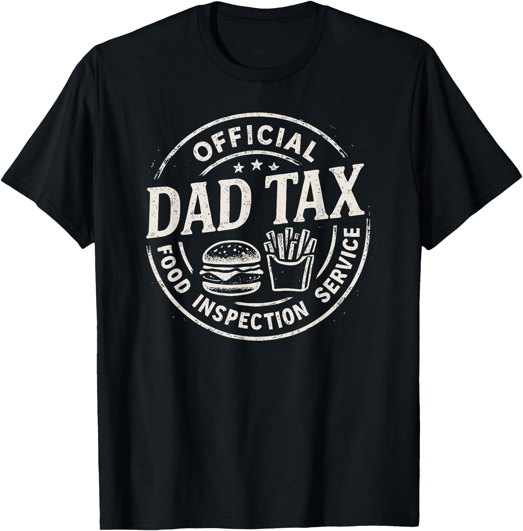 Funny Dad Tax Hamburger Fries T-Shirt for Papa Daddy Fathers Day ...