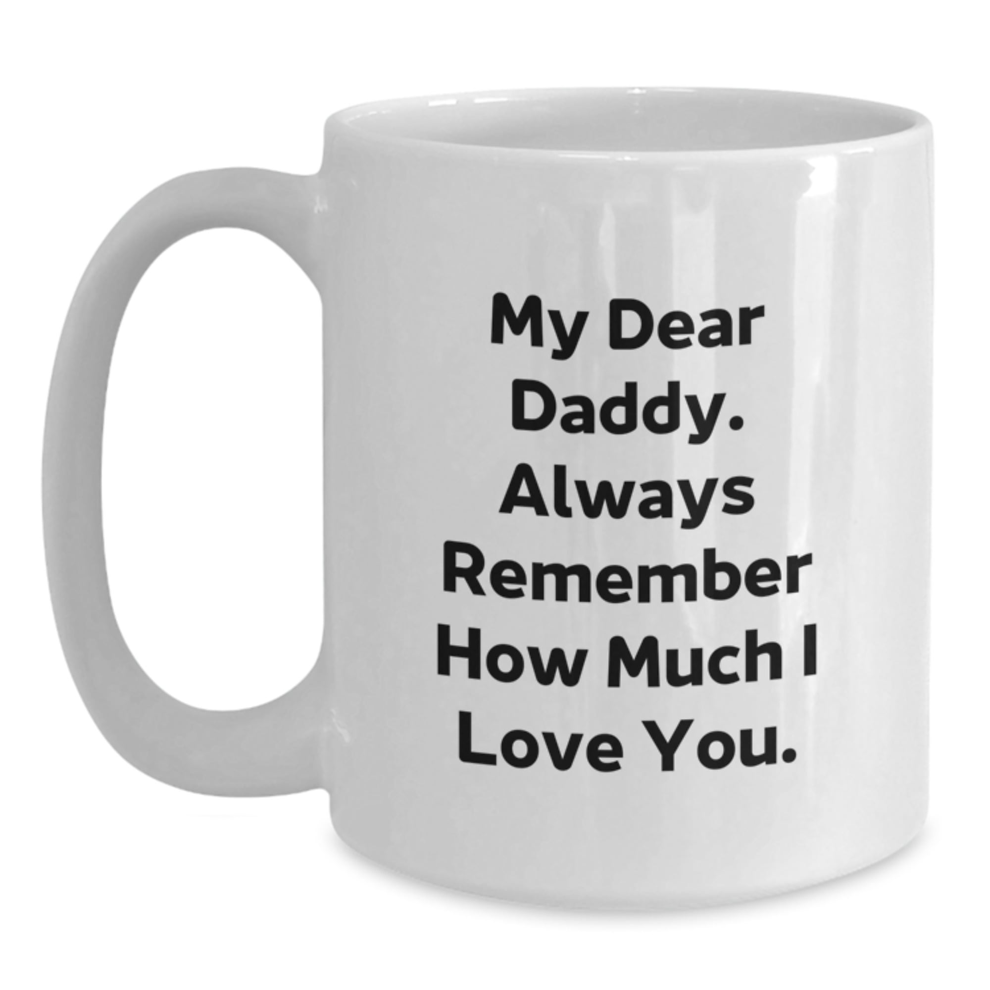 Funny Daddy White Coffee Mug, Gifts from Men to Daddy on Birthday, 'My ...