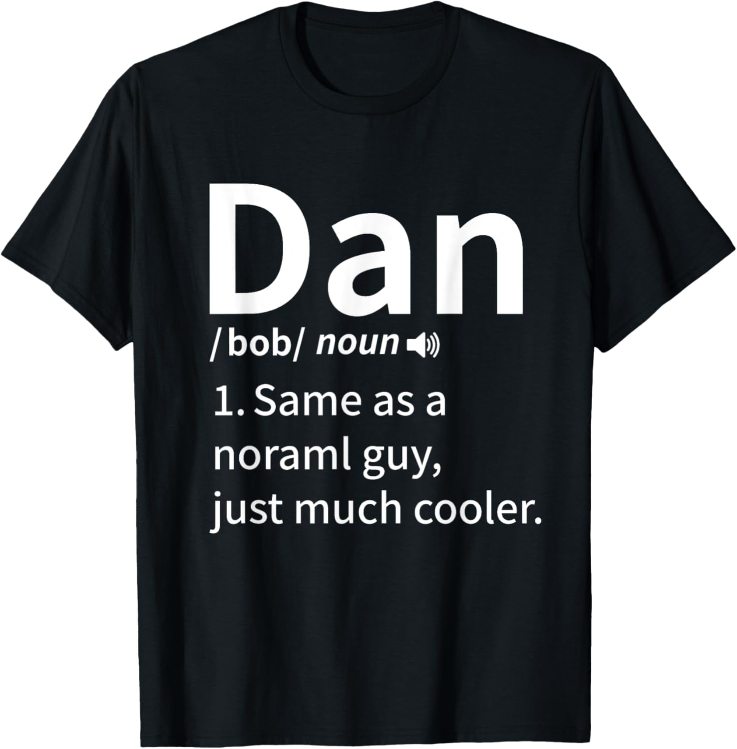 Funny Dan Definition Dan Personal Name First Name T-Shirt - Walmart.com