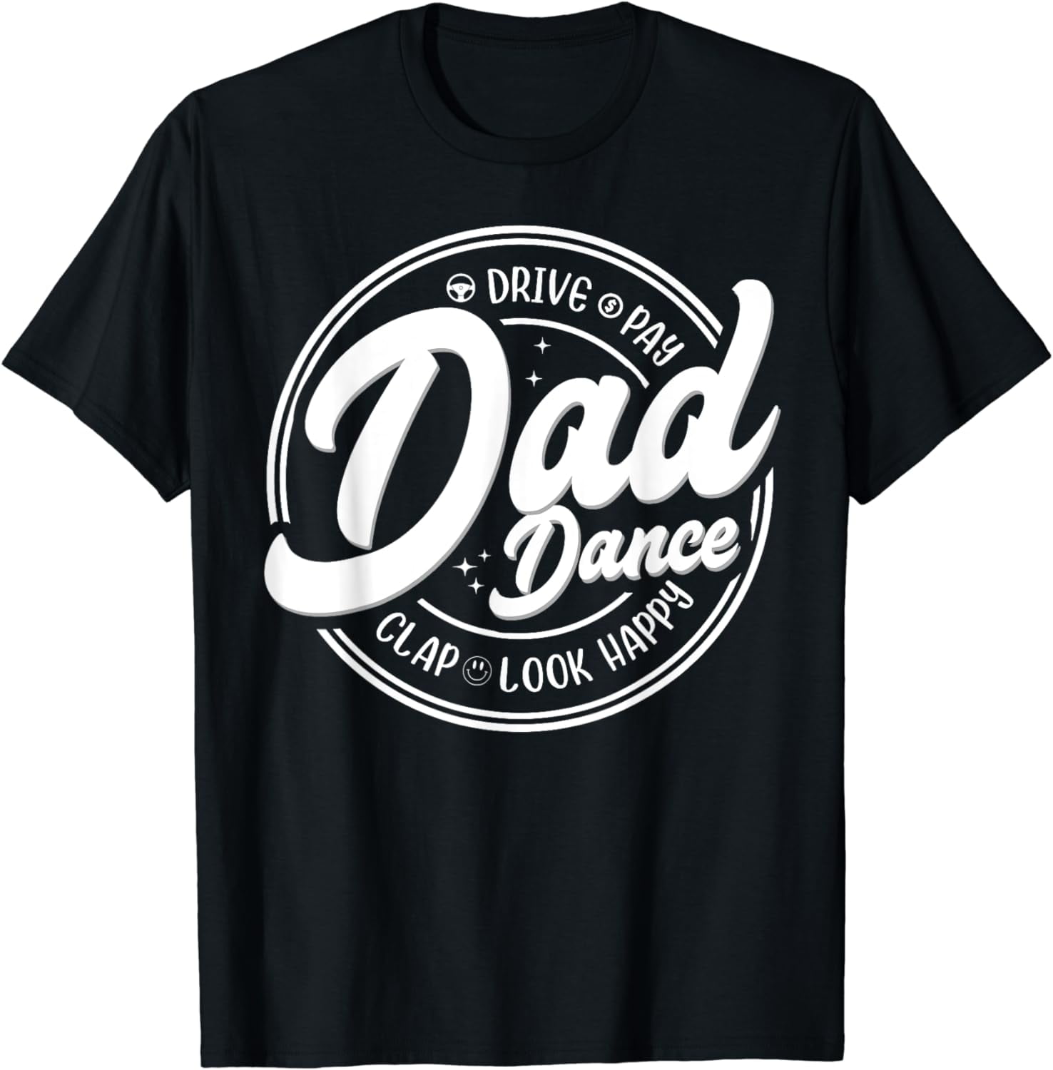Funny Dance Dad Proud Dancer Dancing Father Men T-Shirt - Walmart.com