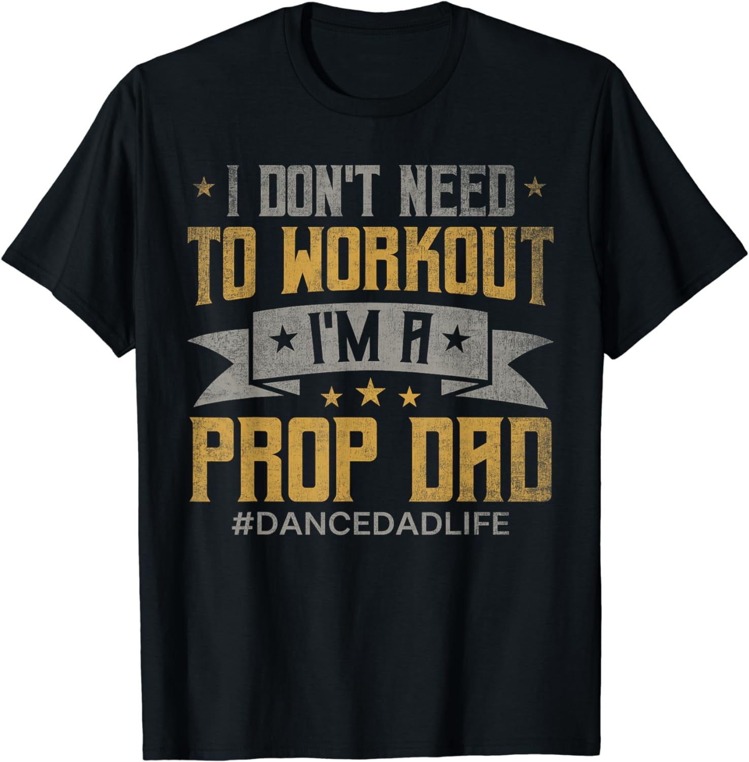Funny Dance Prop Dad Cool Father's Day Dance Dad Competition T-Shirt ...