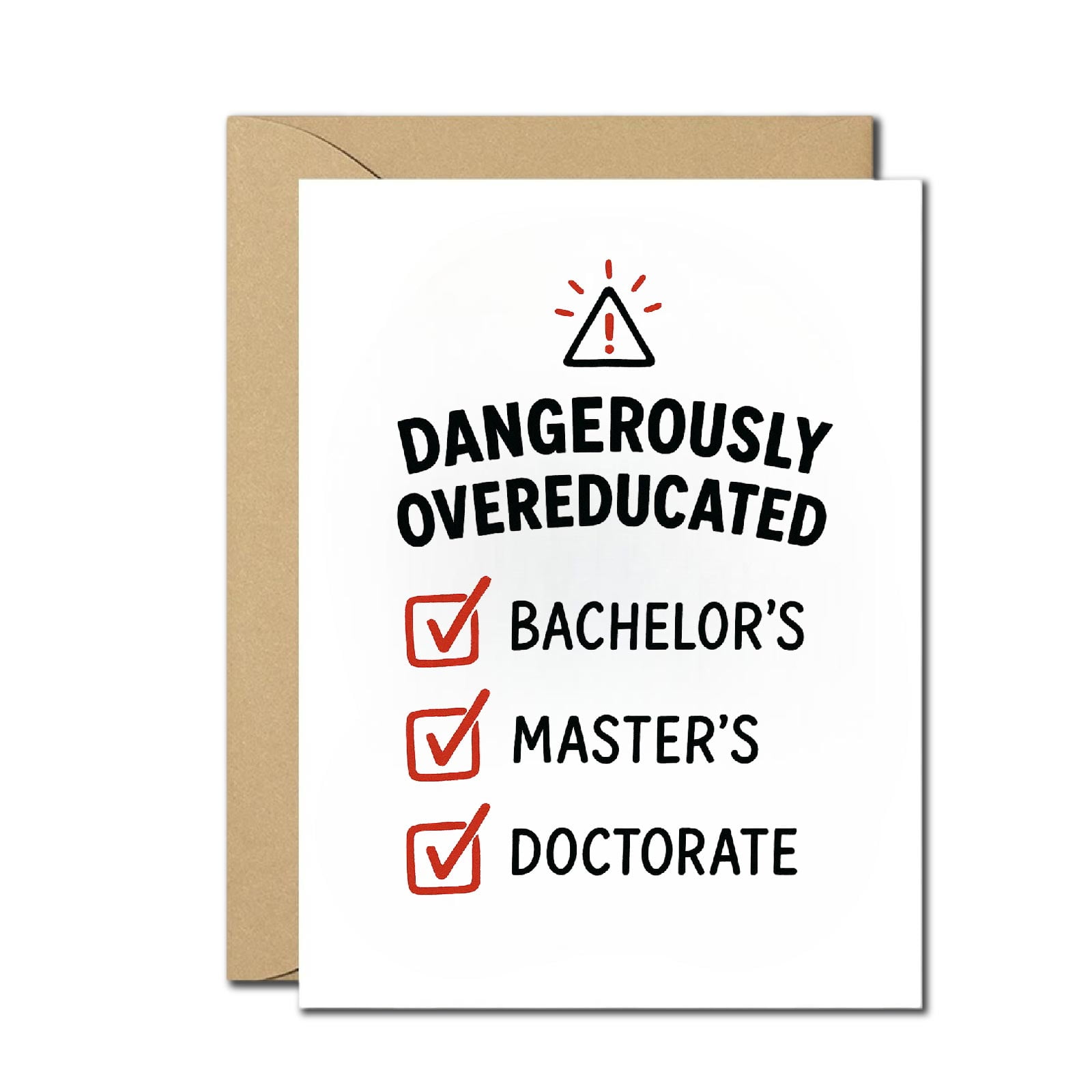 Funny Dangerously Overeducated Graduation Card – Bachelor’s, Master’s ...