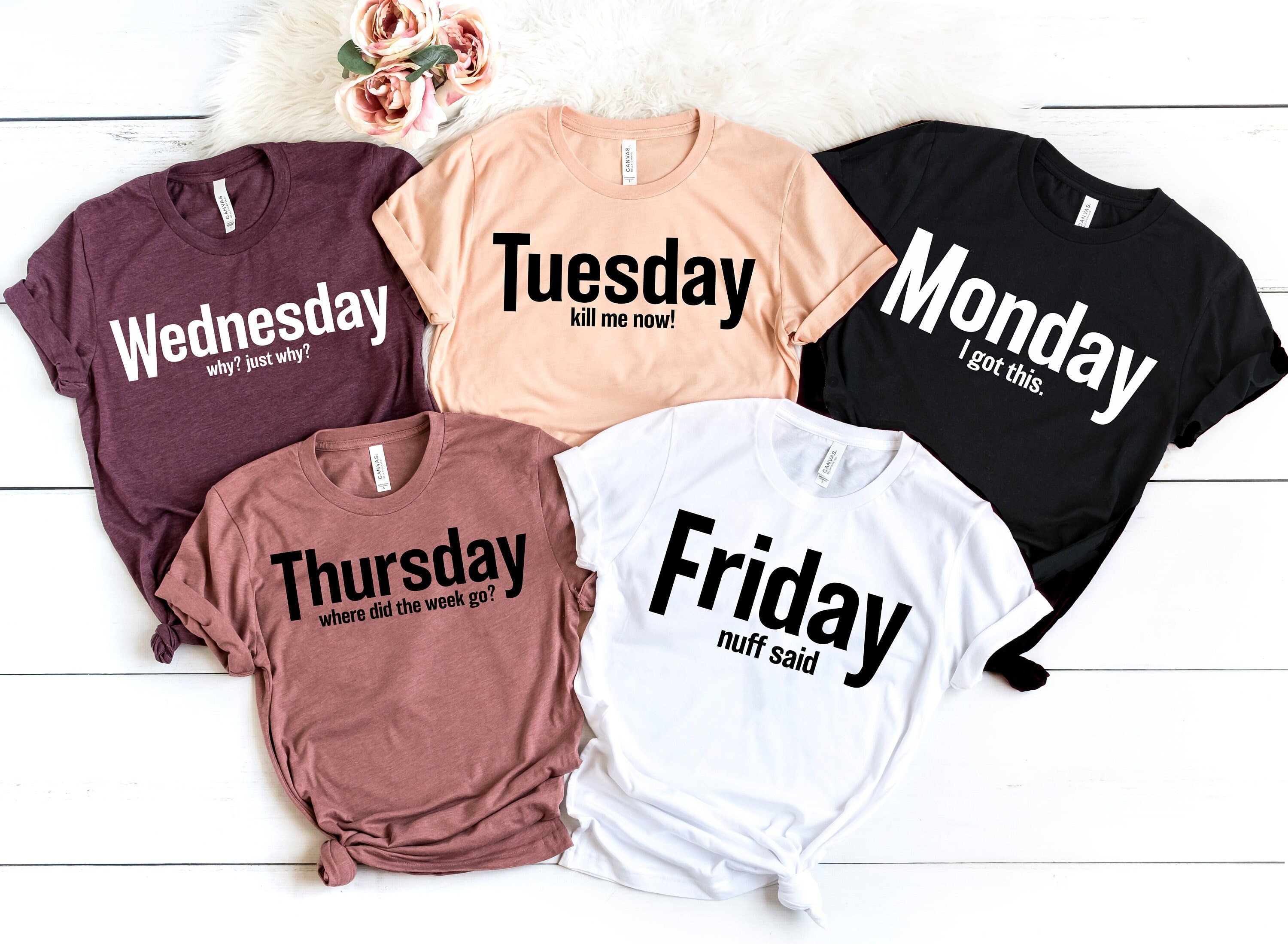 Funny Days of the Week Shirt, Sarcastic Shirts, Motivational Shirt ...