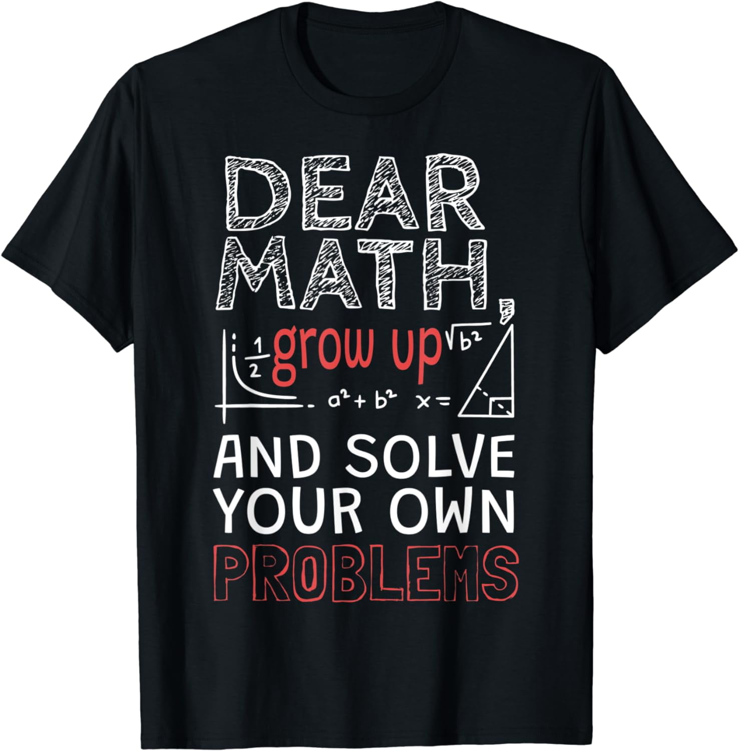 Funny Dear Math Grow Up 2024 T-Shirt - Walmart.com