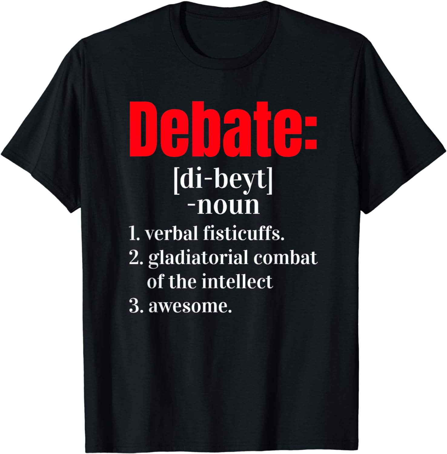 Funny Debate Definition T Shirt For Debaters - Walmart.com