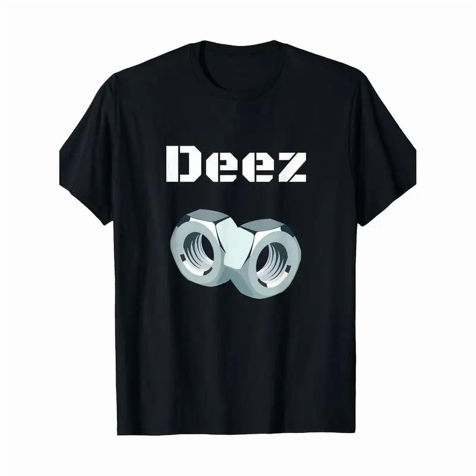 Funny "Deez Nuts" Graphic T-Shirt - Walmart.com