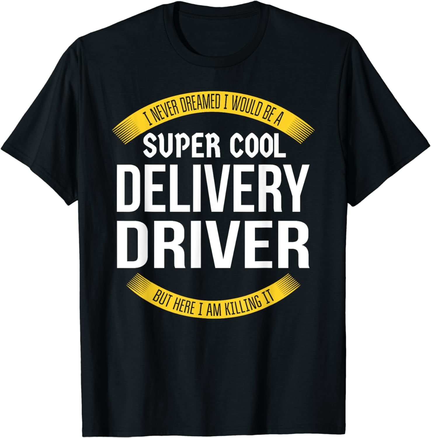 Funny Delivery Driver Gifts Appreciation T-Shirt - Walmart.com
