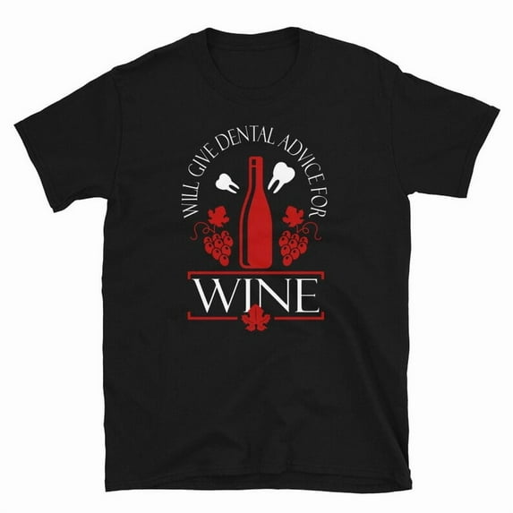 Funny Dental Assistant Shirt Wine Lover Gift Hygienist Humor Graphic ...