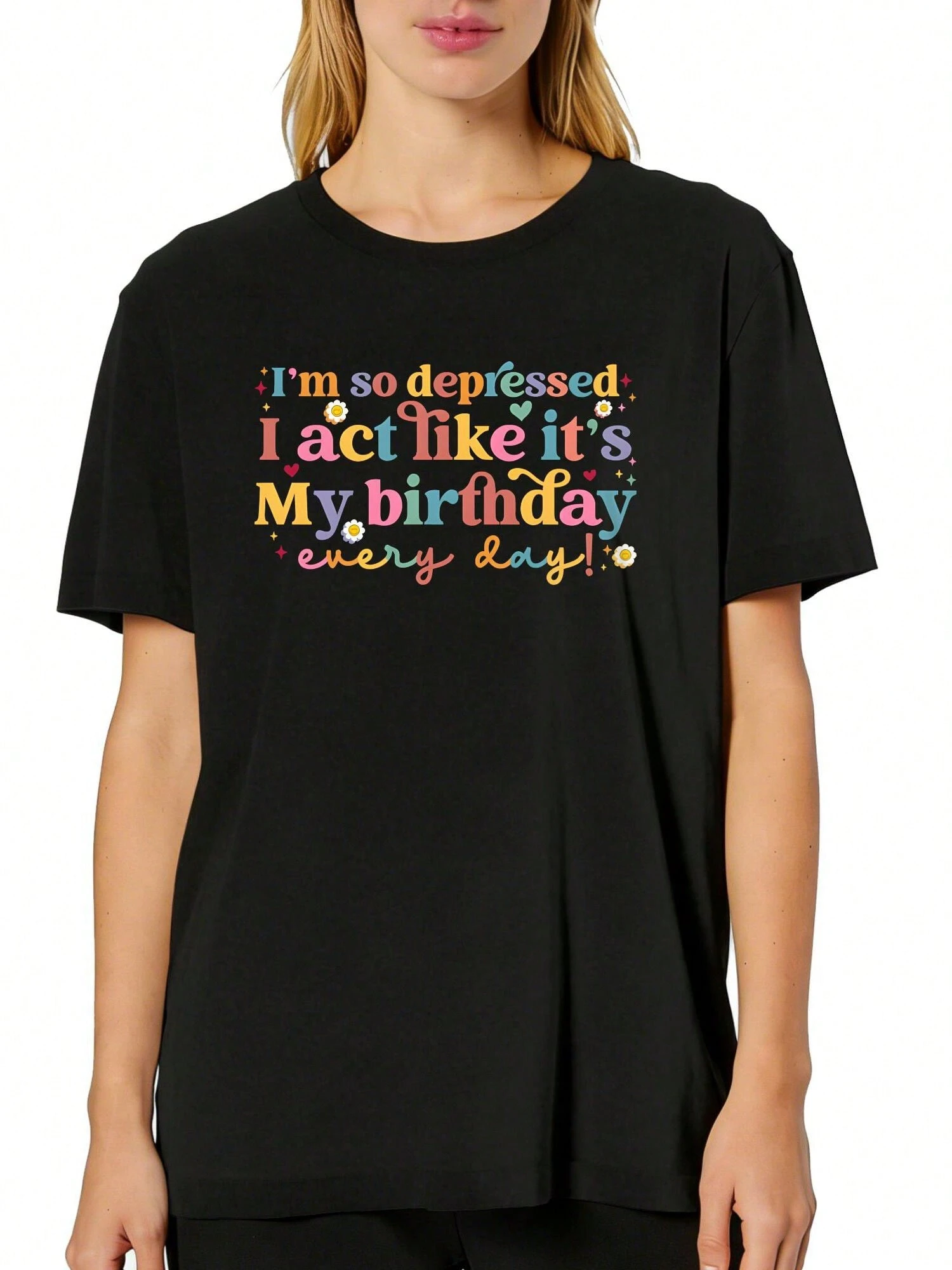 Funny Depressed But It's My Birthday Everyday T-Shirt, Sarcastic ...