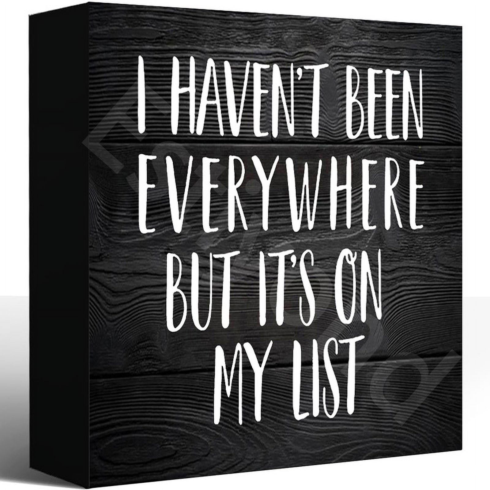 Funny Desk Decor Wanderlust Printable Susan Sontag I Haven T Been Rustic Farmhouse Home Wood ...