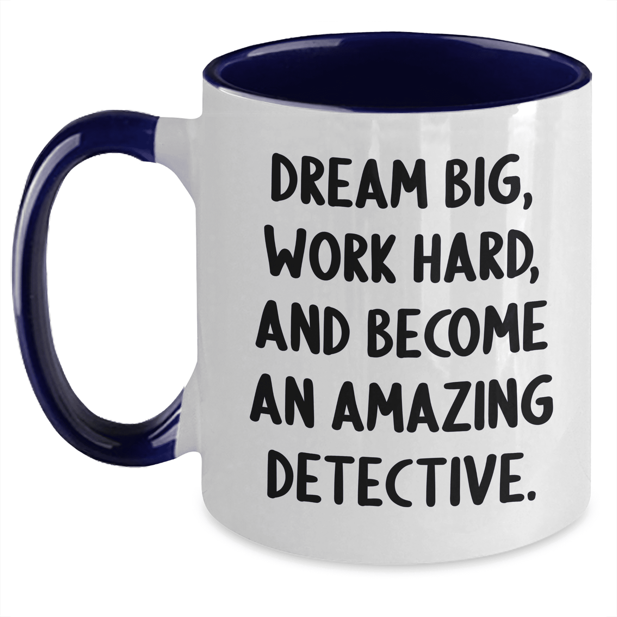 Funny Detective Gifts from Friends - 'Dream Big, Work Hard, And Become ...