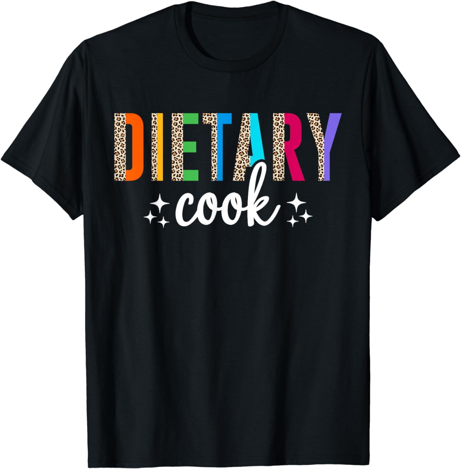 Funny Dietary Cook Leopard Appreciation Week Healthcare T-Shirt ...