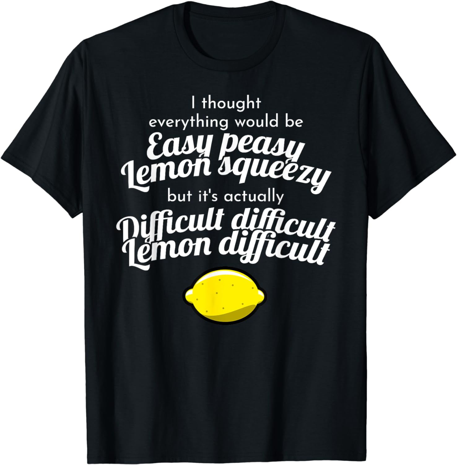 Funny Difficult Difficult Lemon Difficult Meme T-Shirt - Walmart.com
