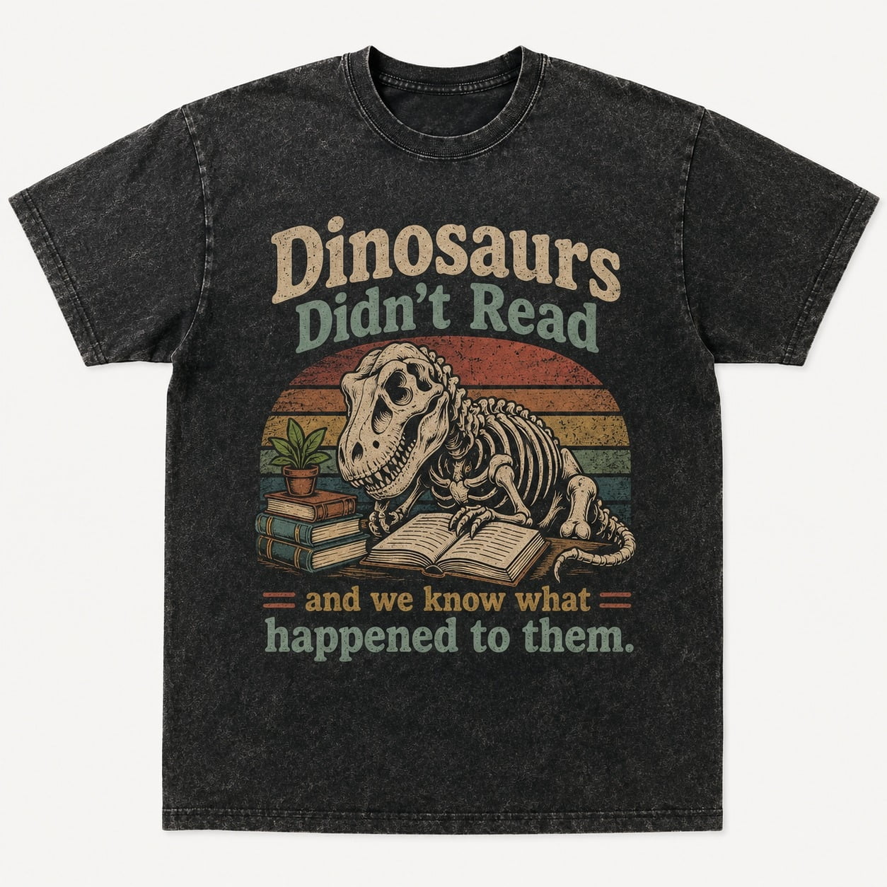 Funny Dinosaurs Didn’t Read T‑Shirt | Retro Dino Skeleton Graphic Tee ...