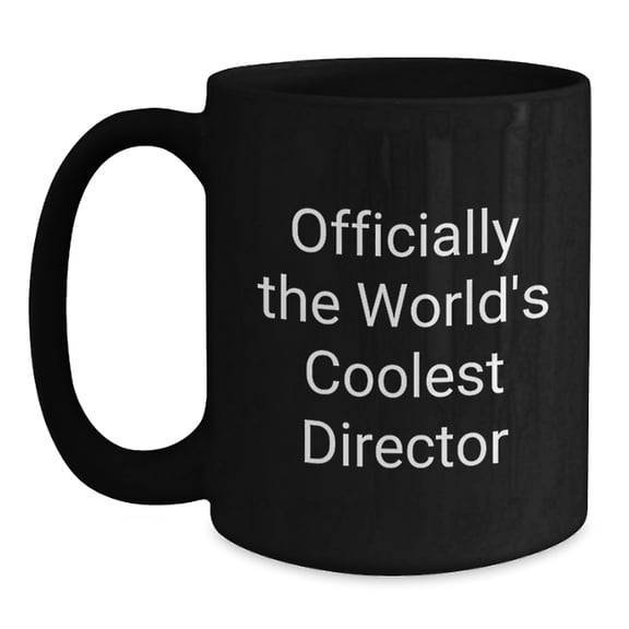 Funny and Unique Director Gifts Coffee Mugs for Every Occasion