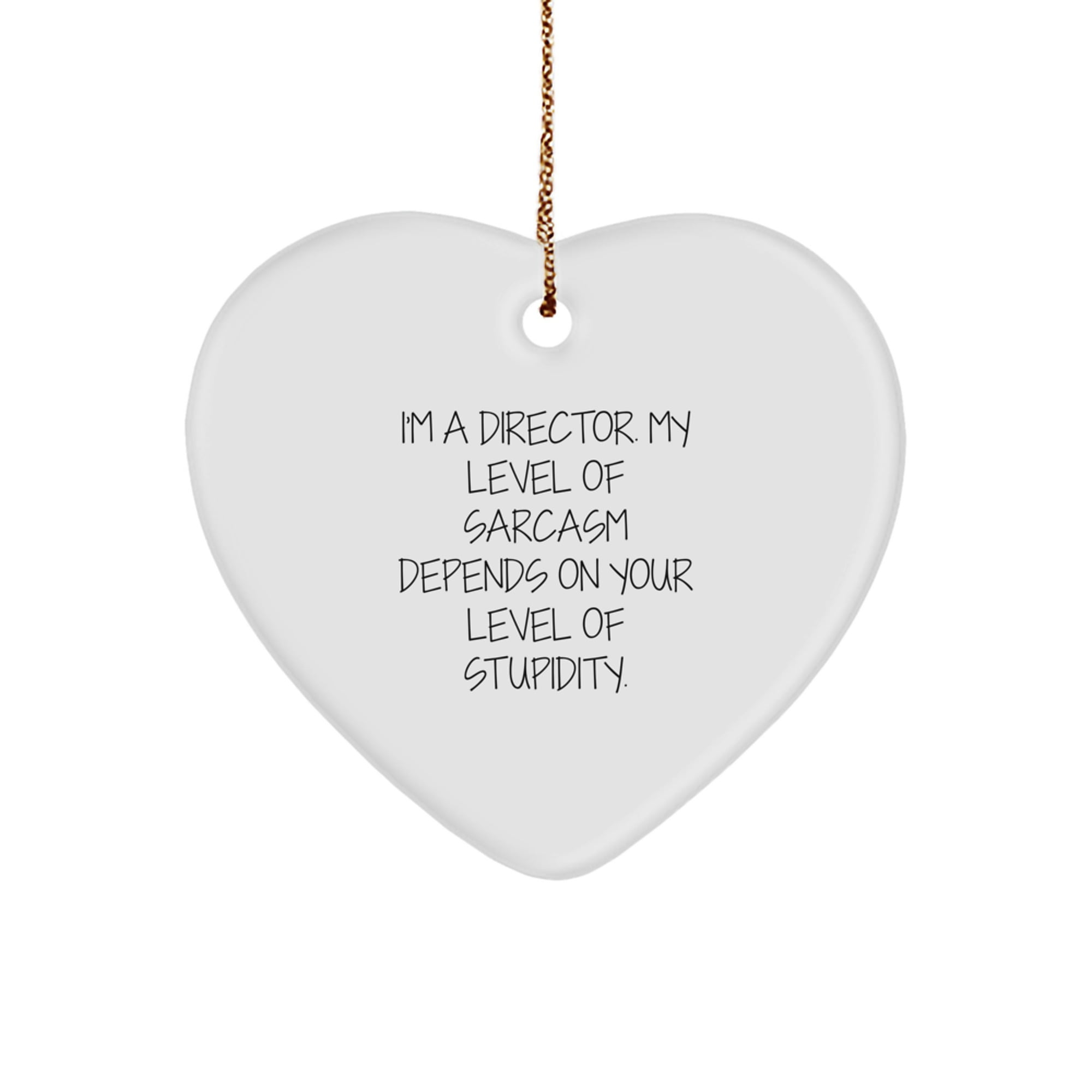 Funny Director Gifts from Friends for Men - Heart Ornament, 'I'm A ...
