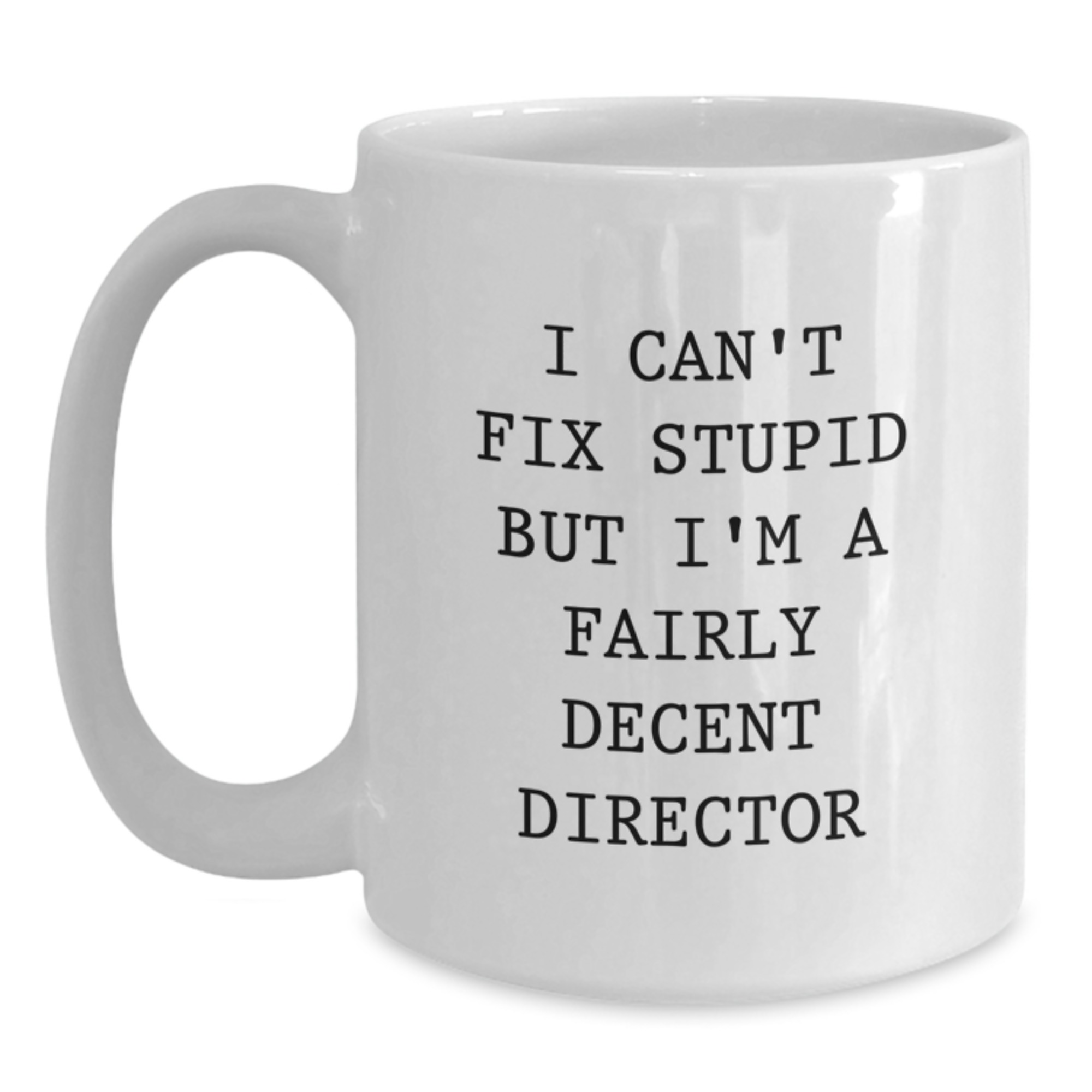 Funny Director Quotes White Coffee Mugs Gifts from Friends and Family ...