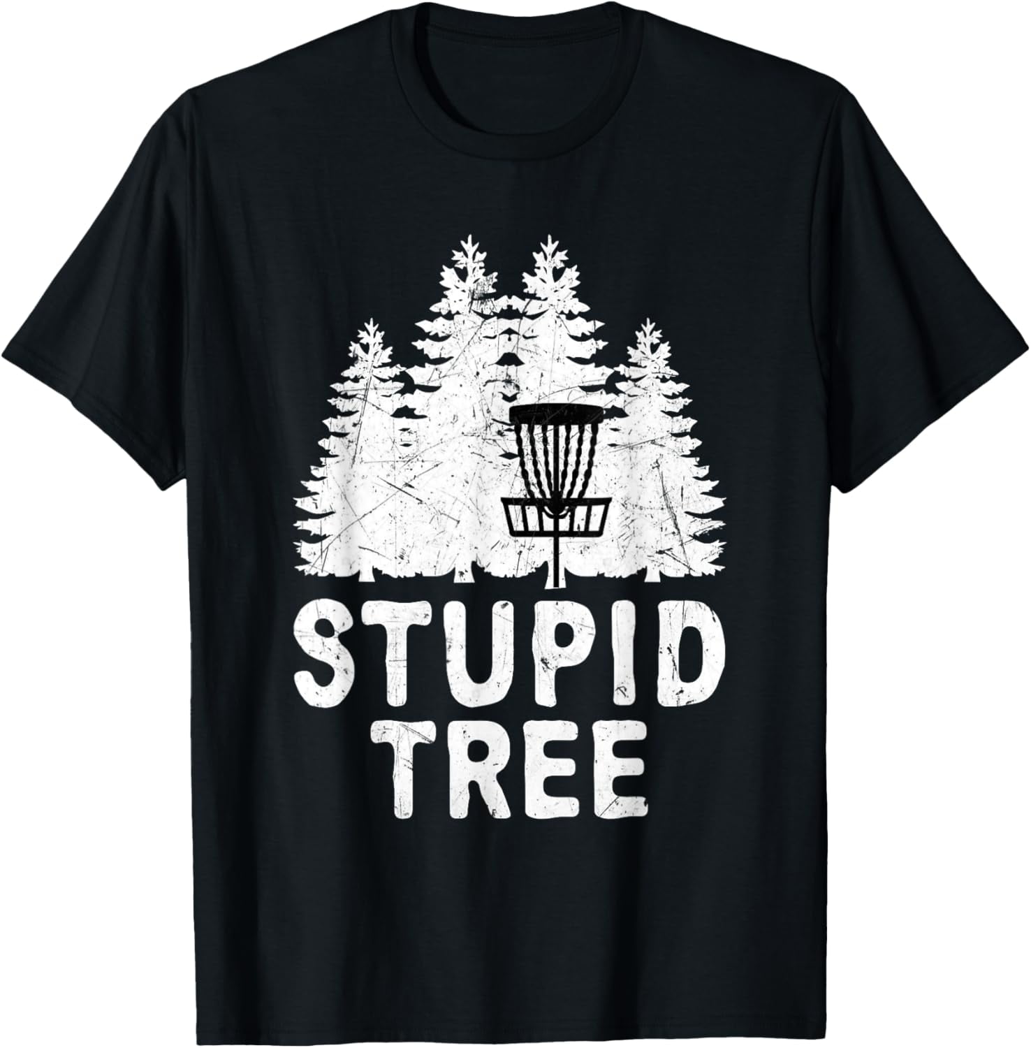 Funny Disc Golf Stupid Tree Distressed Frisbee Golf T Shirt T-Shirt ...