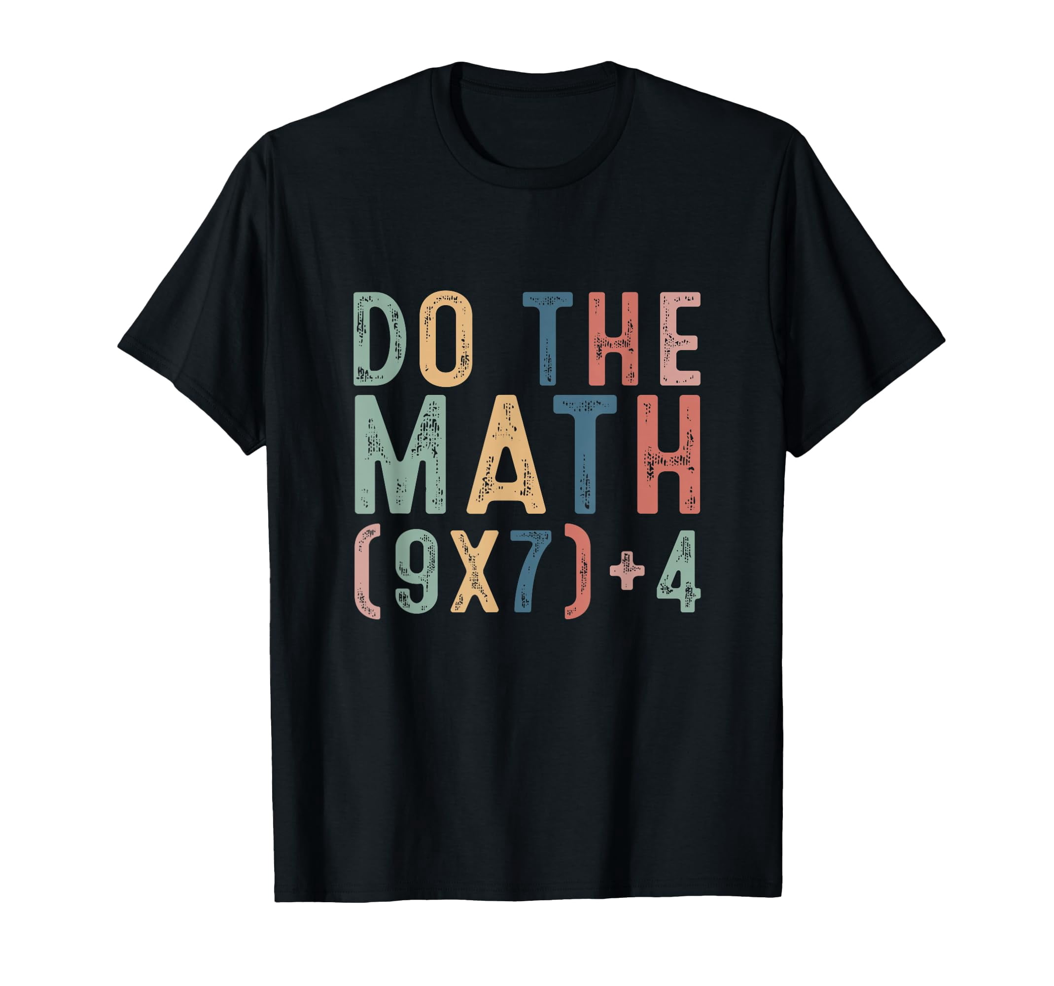 Funny "Do The Math (9X7)+4" Meme T-Shirt for Men and Women, Colorful ...